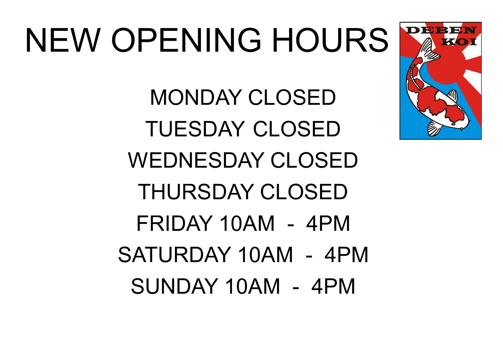 New opening hours – Deben Koi